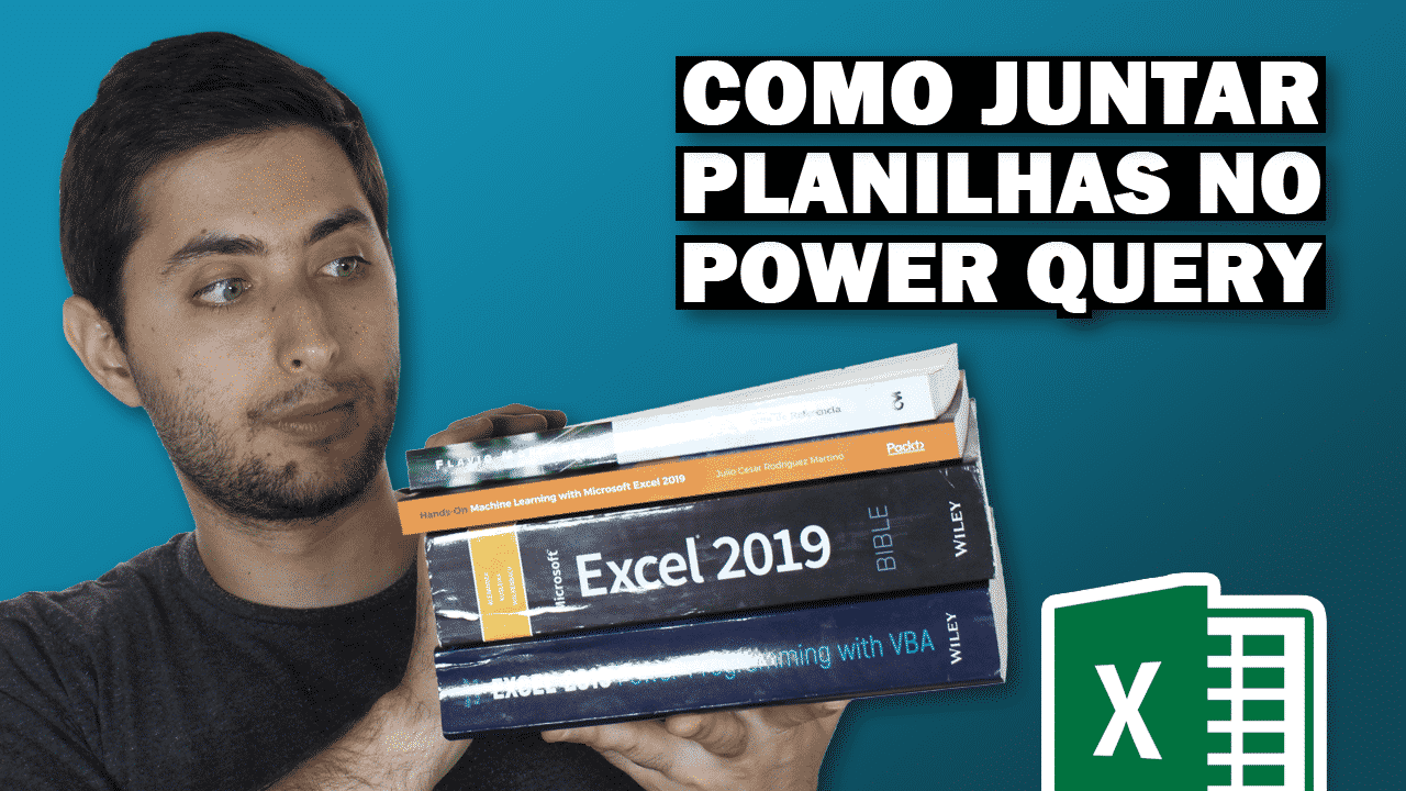 Como Juntar Planilhas Excel com o Power Query do jeito certo