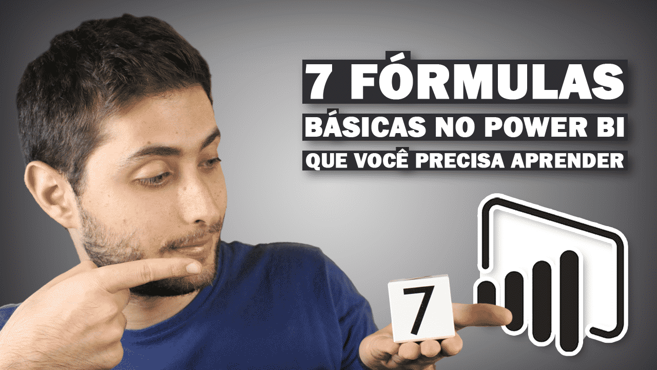 Fórmulas Power BI que você Precisa Aprender Ainda hoje