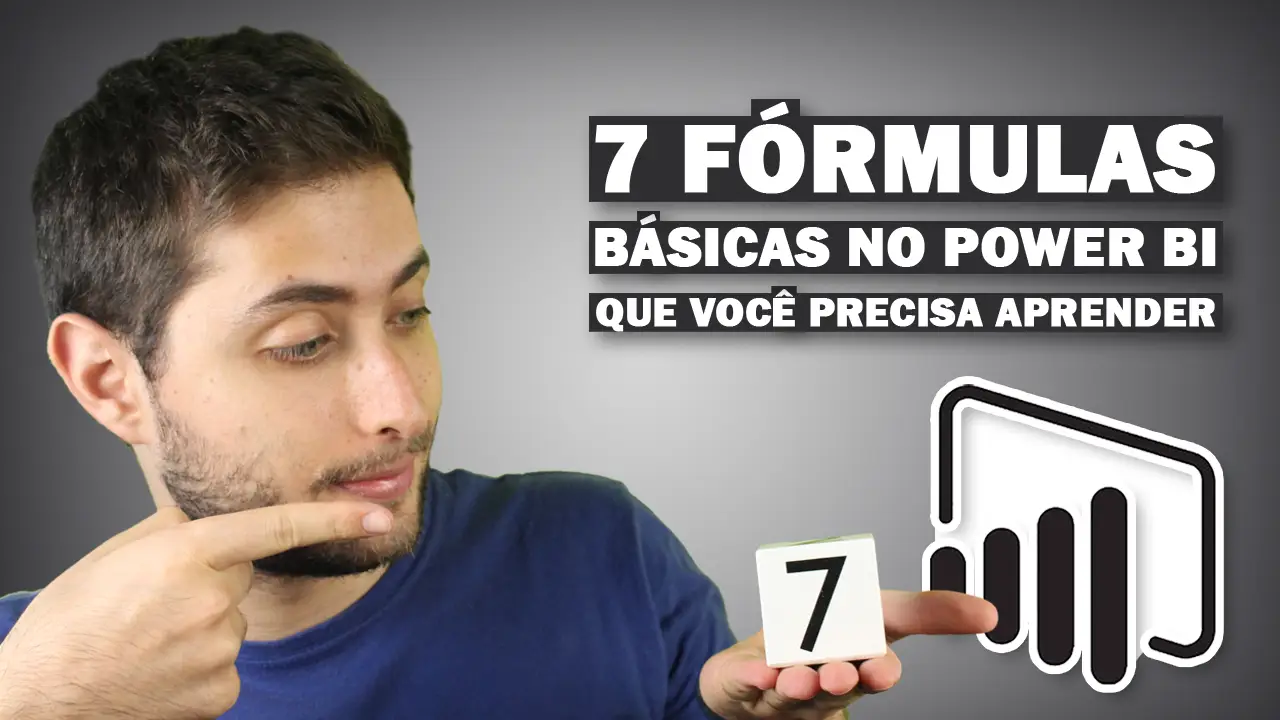Fórmulas Power BI que você Precisa Aprender ainda hoje