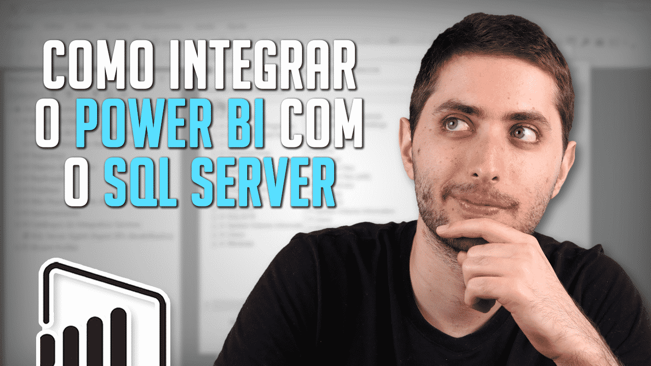Como Integrar o Power BI com SQL Server (+ Download do SQL Server)