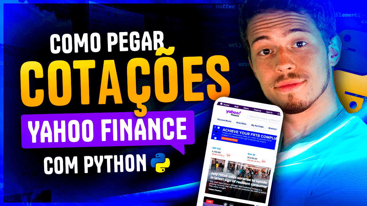 Como Pegar Cotações de Ações do Yahoo Finance com Python