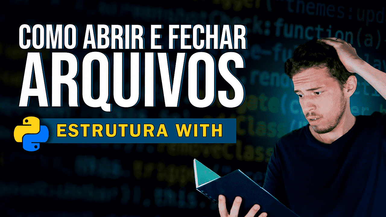 With Python - Como Abrir e Fechar Arquivos com Essa Estrutura?