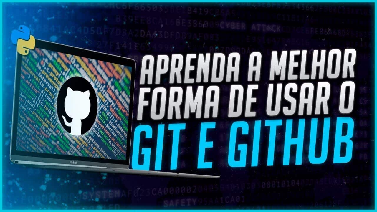 Git e GitHub - Qual a Melhor Forma de Usar?