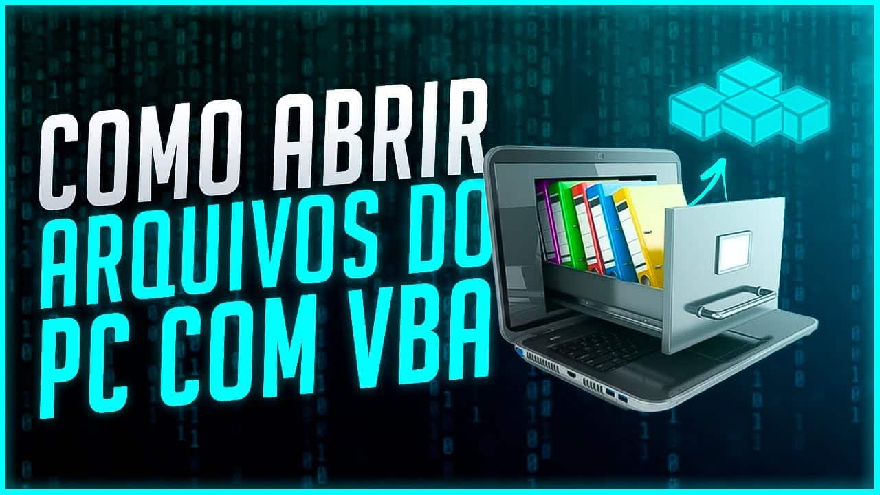 Abrir Arquivos Do Computador Com Vba De Forma Fácil