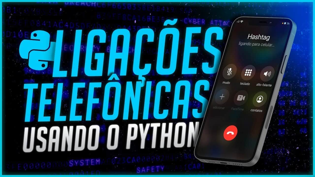 Ligações Telefônicas com Python - Hashtag Treinamentos