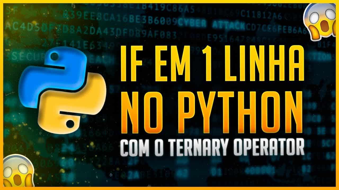 IF em 1 Linha de Código no Python - Ternary Operator