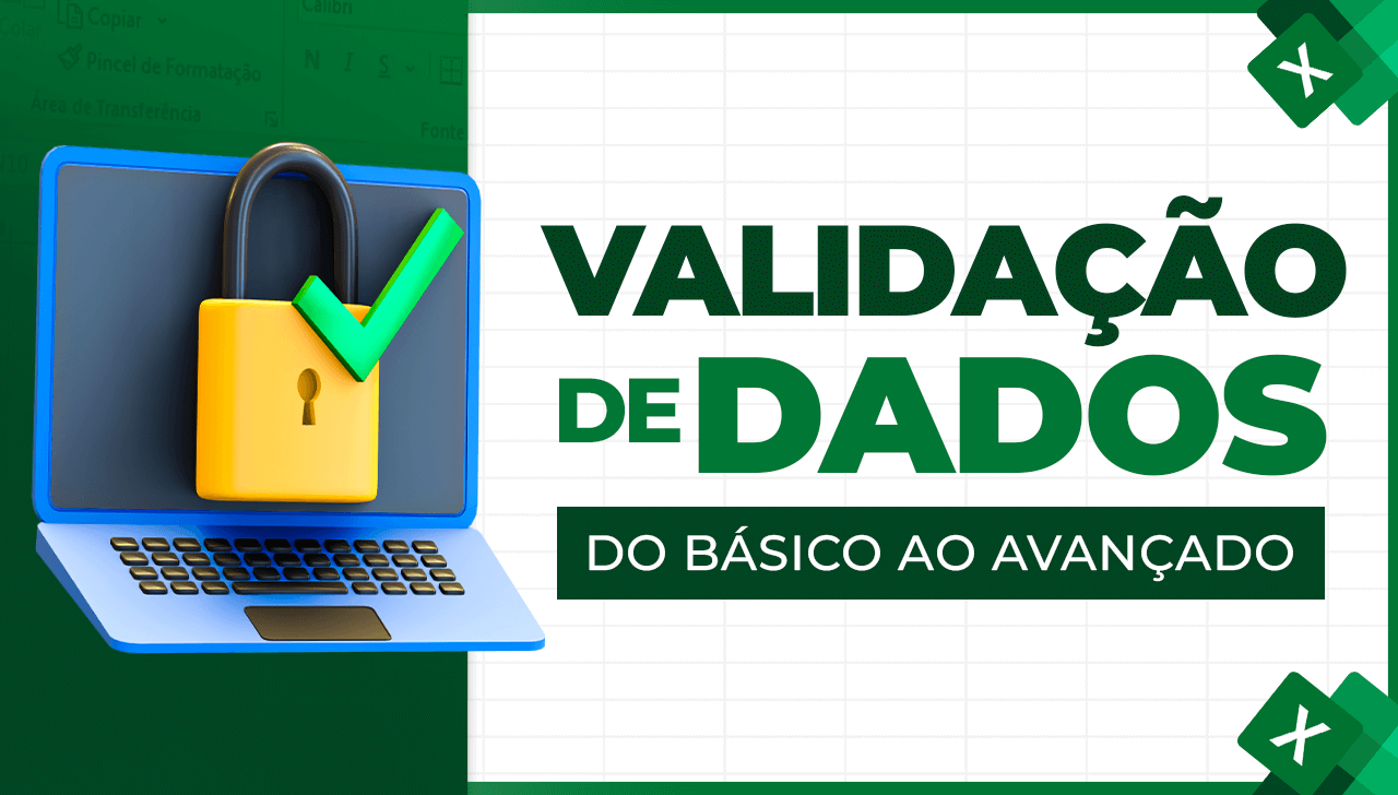 Validação de Dados no Excel? Aprenda com exemplos