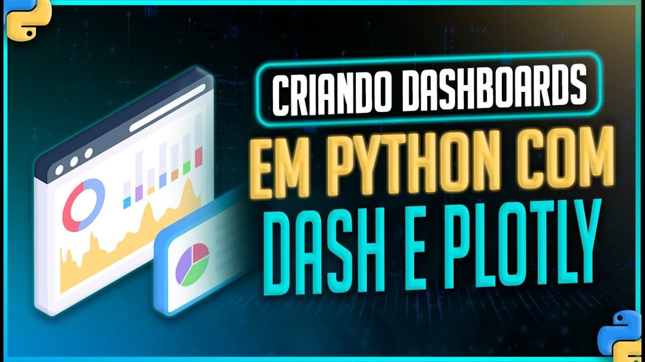 Dashboards em Python - Crie seu Primeiro Dashboard no Python Dashboards em Python - Crie seu Primeiro Dashboard no Python
