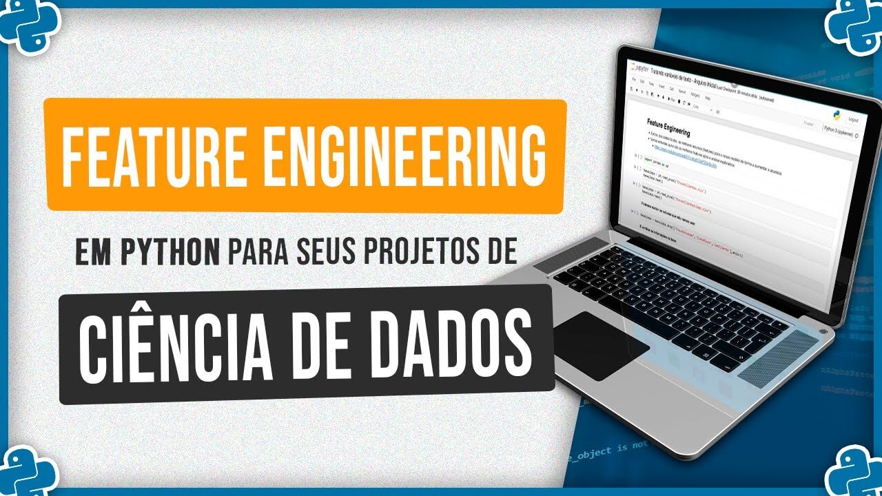 Feature Engineering - Viabilizando Seus Dados em Python
