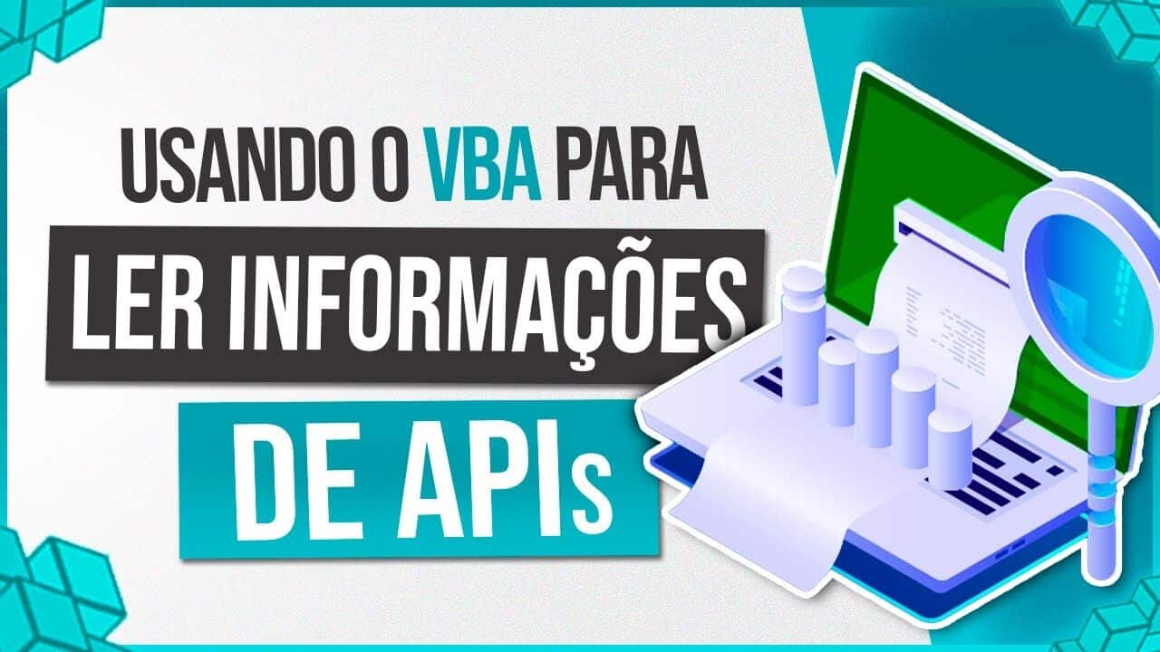 Ler Qualquer API com VBA – Passo a Passo Completo