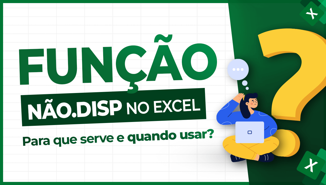 Função NÃO DISP no Excel - Como e Quando Usar essa Função?