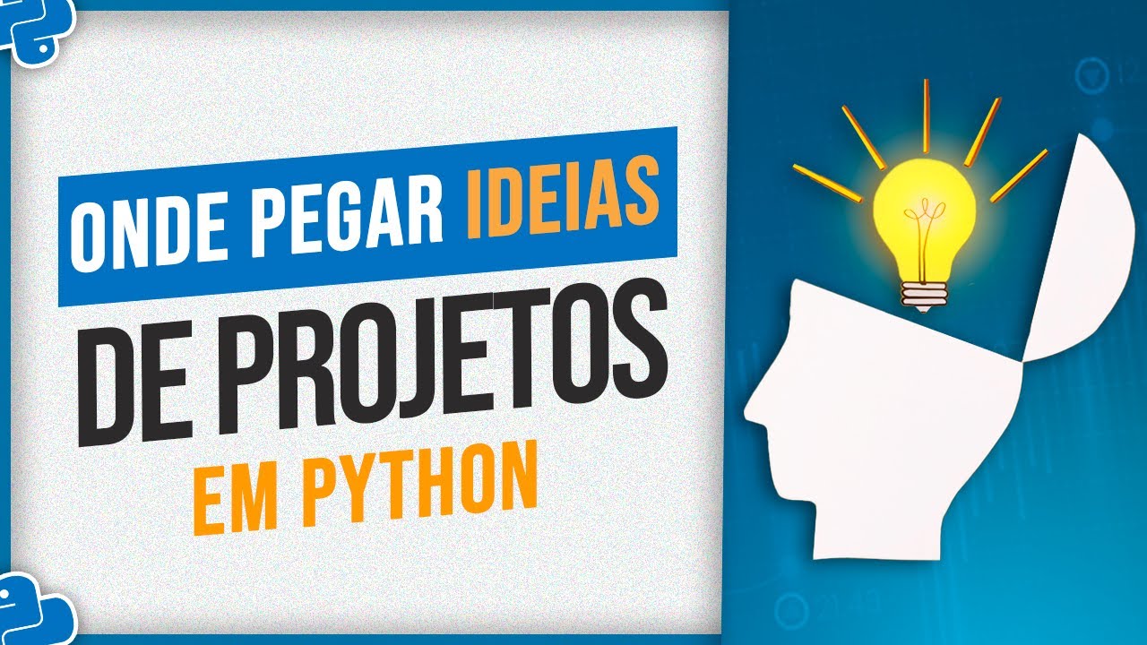 Ideias de Projetos em Python - Aumente Seu Portfólio de Projetos! Ideias de Projetos em Python - Aumente Seu Portfólio de Projetos!