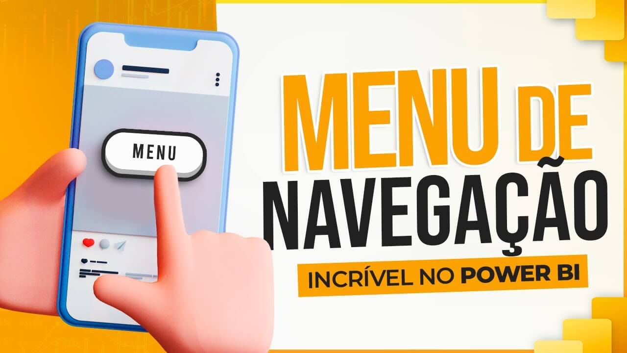 Menu de Navegação no Power BI - Impressione com esse Menu!