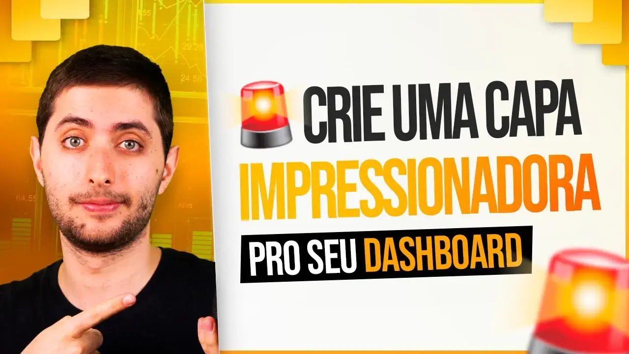 Como Criar uma Capa Impressionadora? Dashboard no Power BI.