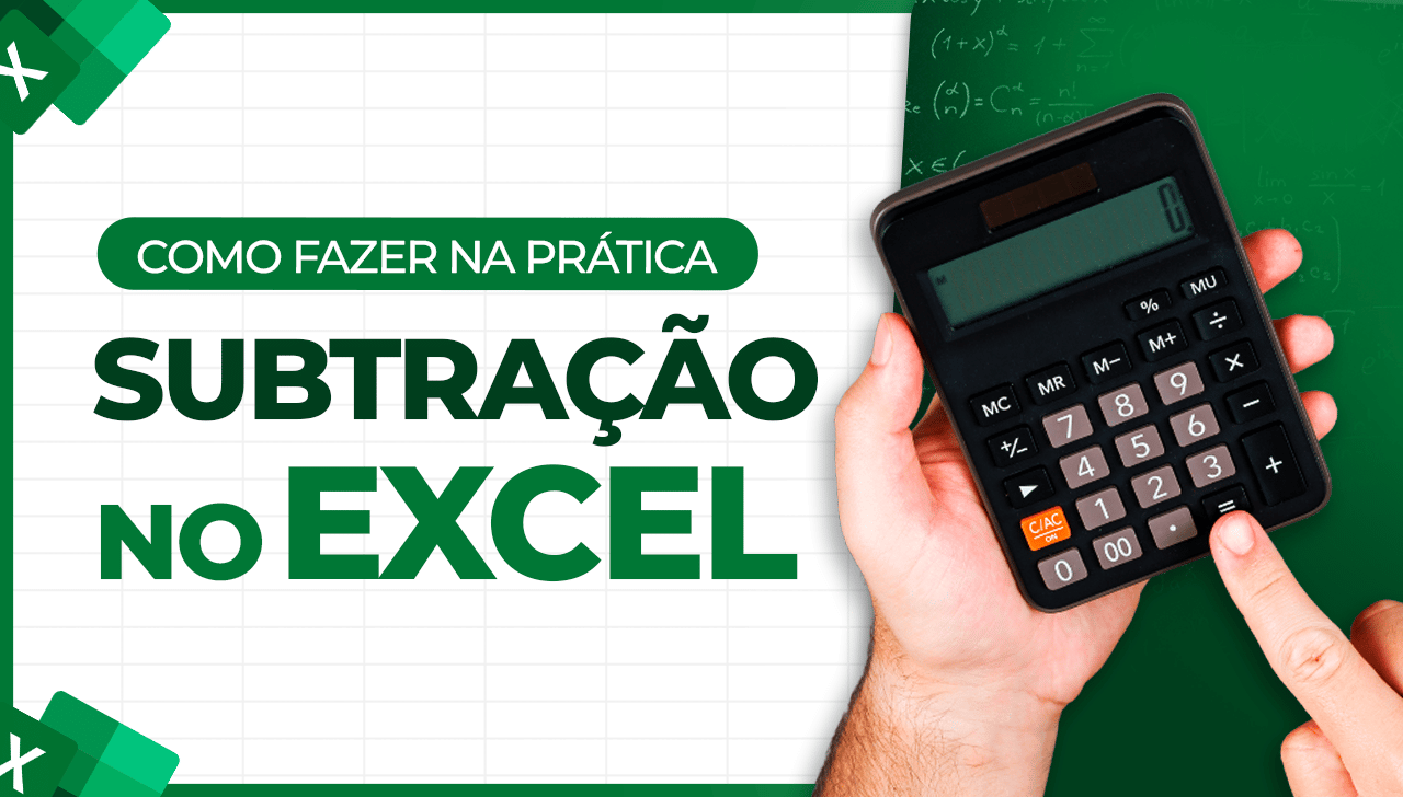 Subtração No Excel Aprenda Hoje 3 Formas Práticas