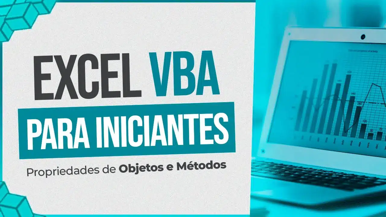 Propriedades de Objetos e Métodos no VBA - VBA para Iniciantes