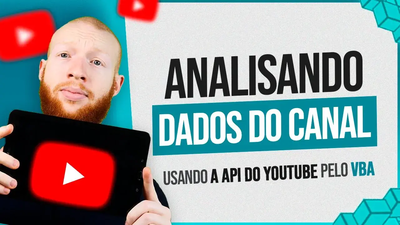 Análise de Dados do YouTube com VBA - Aprenda Como Fazer!