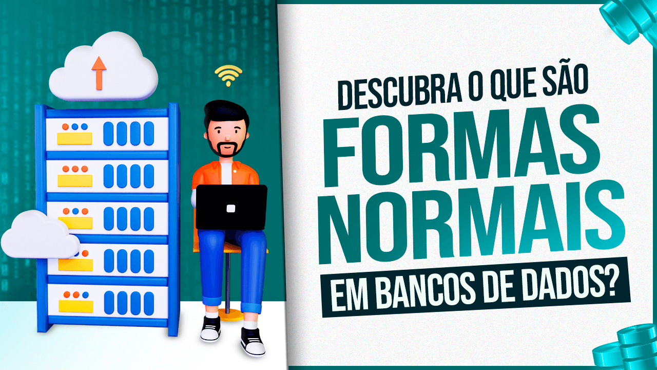 O que são Formas Normais? Zere Erros no Seu Banco de Dados!