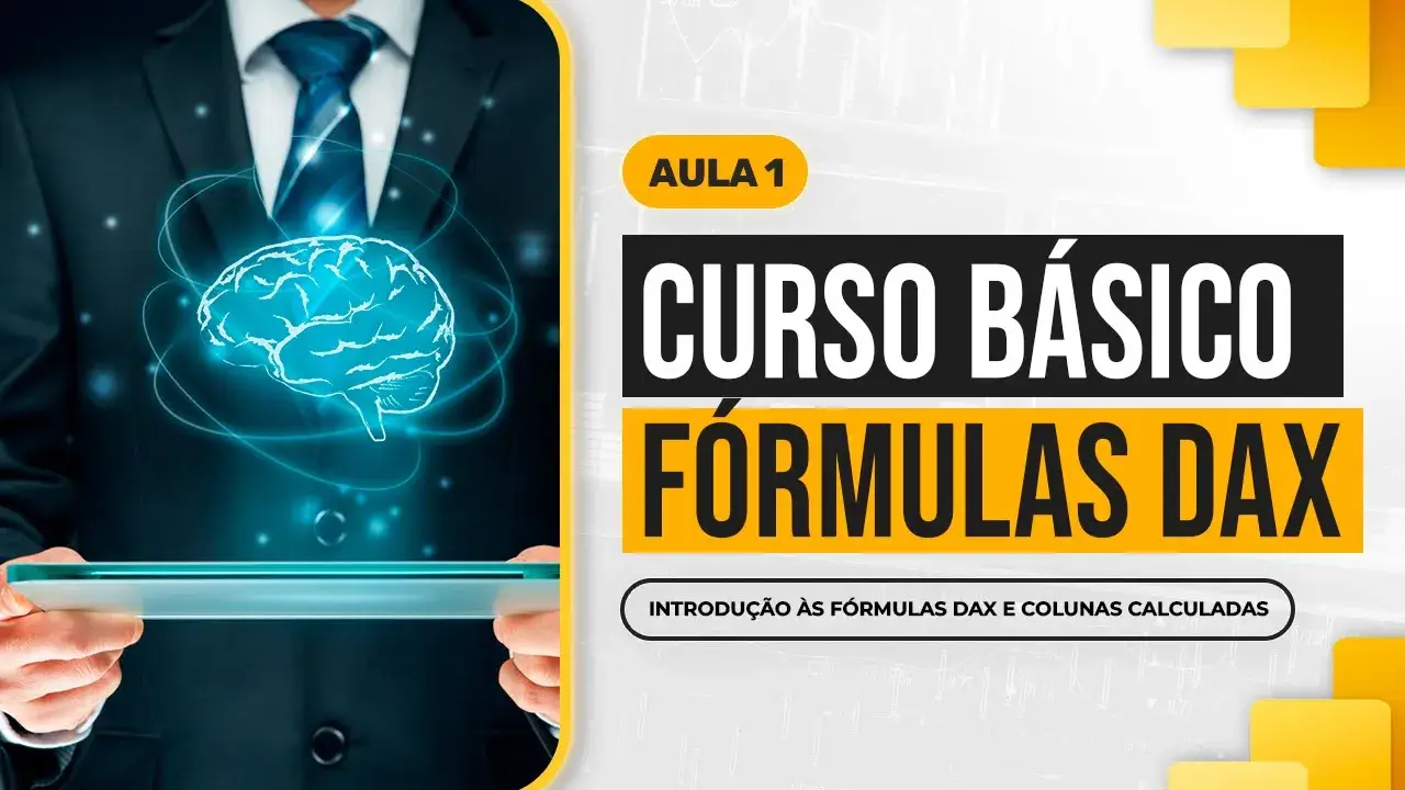 Curso Básico de Fórmulas DAX para o Power BI!
