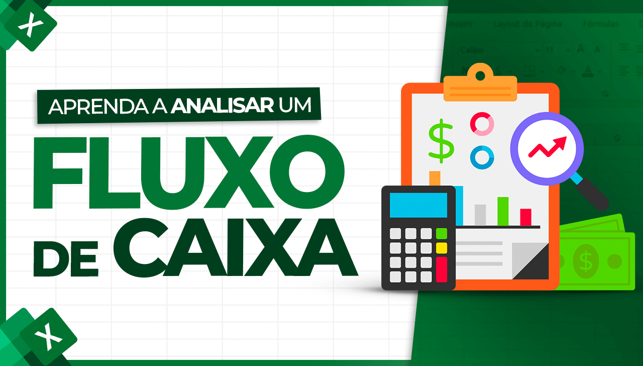 Análises de Fluxo de Caixa no Excel - Principais Analises de fluxo!