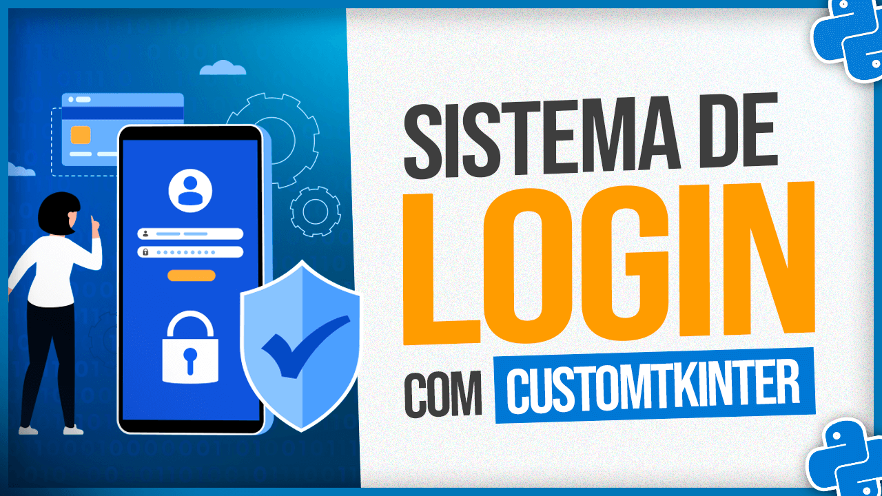 Sistema de Login com CustomTkinter! Crie Janelas Incríveis!