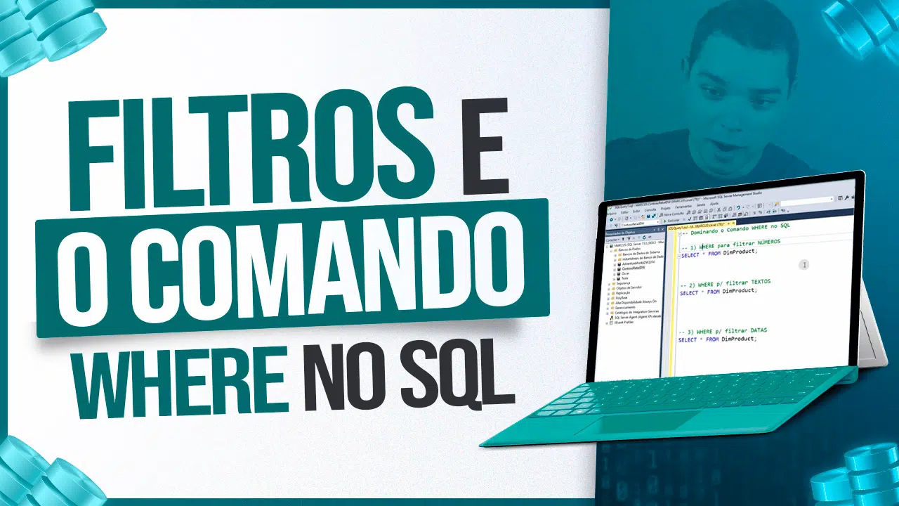 Dominando Filtros com WHERE no SQL - Exemplos Práticos