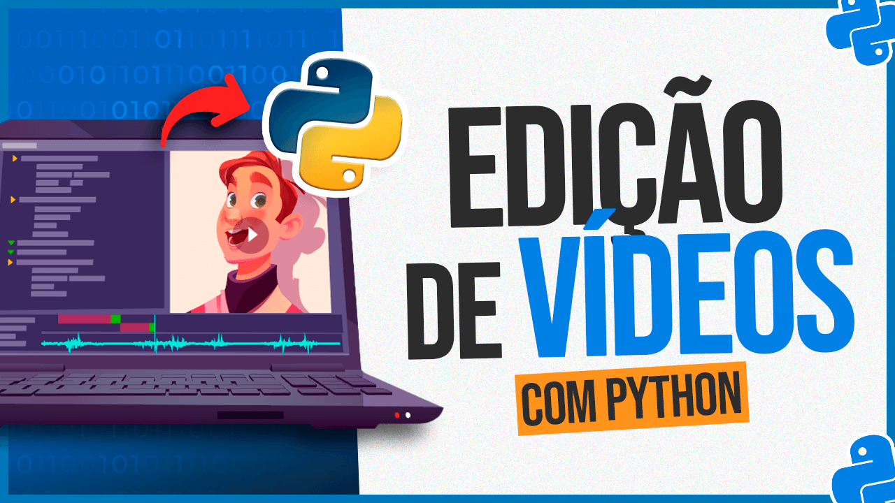Edição de Vídeo com Python - Conheça a Biblioteca Moviepy!