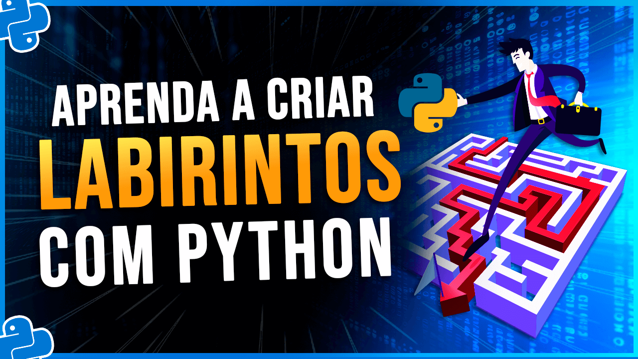 Como Criar Labirintos com Python - Otimização de Rotas