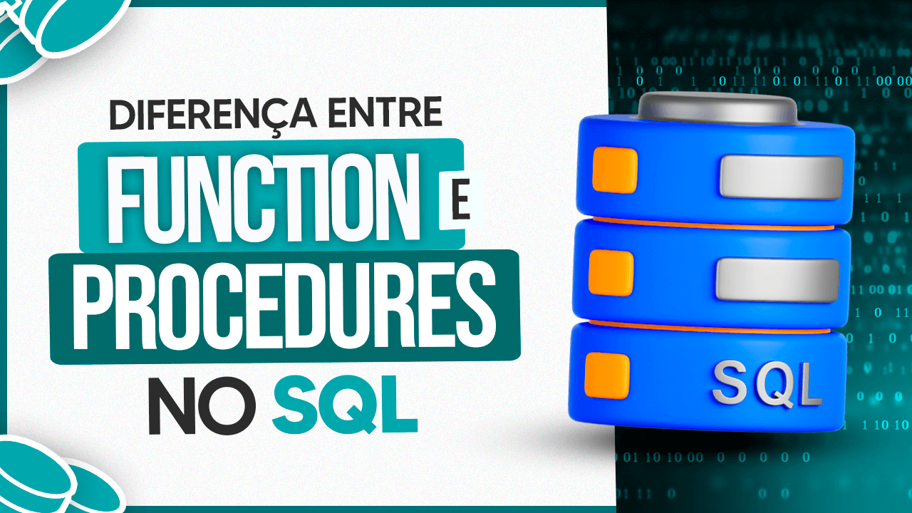 Diferença Entre Functions e Procedures no SQL