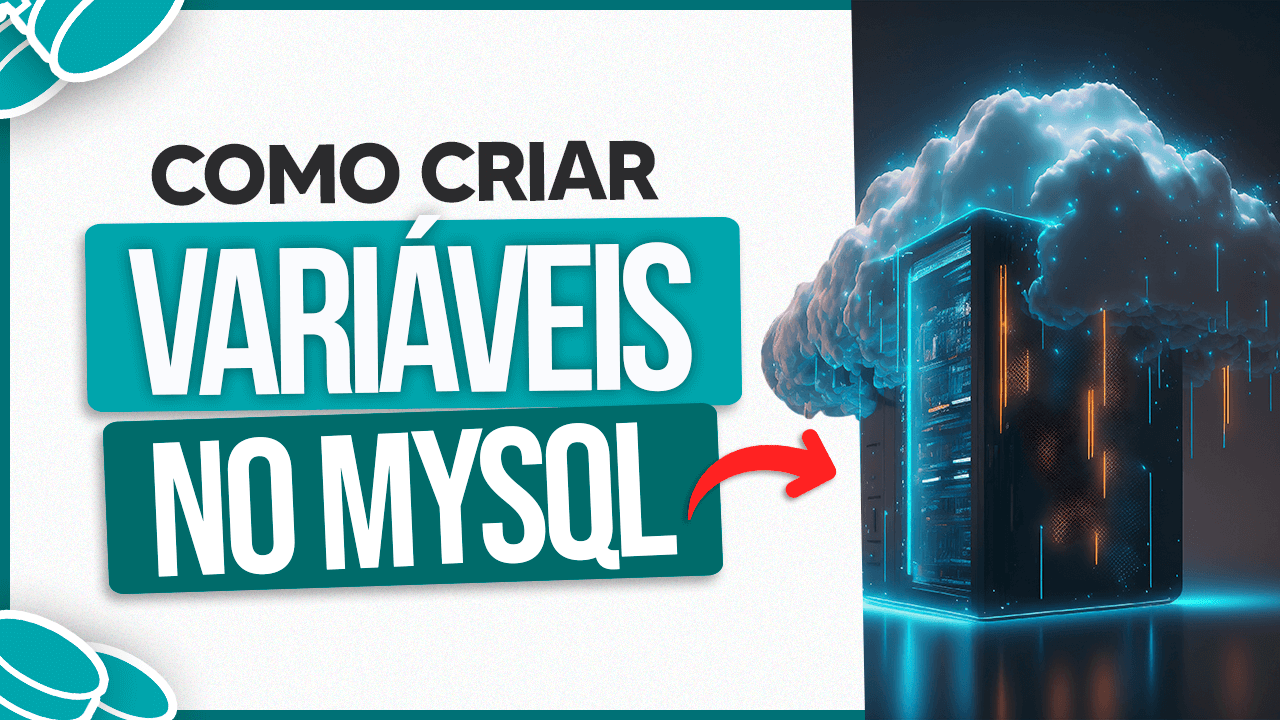 Veja como Criar Variáveis no MySQL