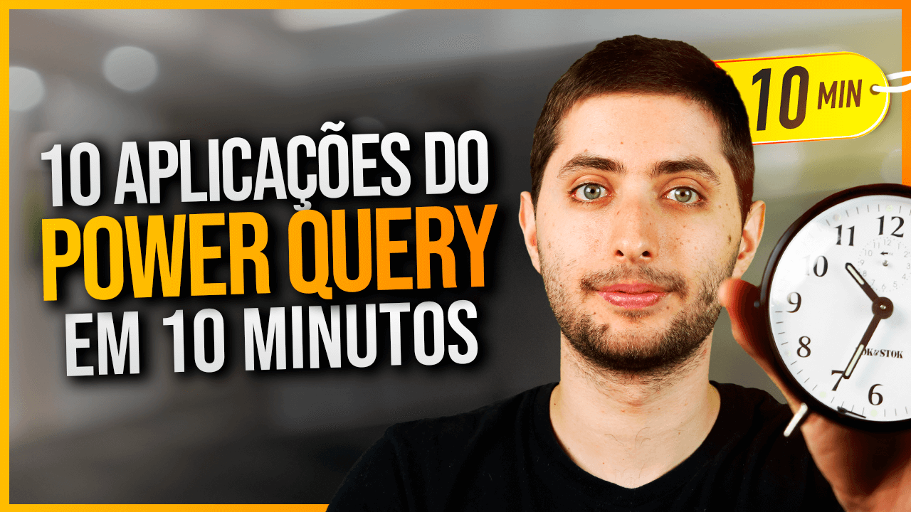 10 Aplicações do Power Query em 10 Minutos
