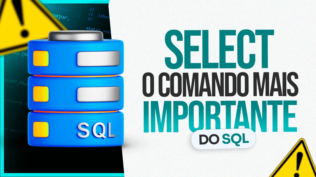 SELECT no SQL: O comando mais importante do SQL