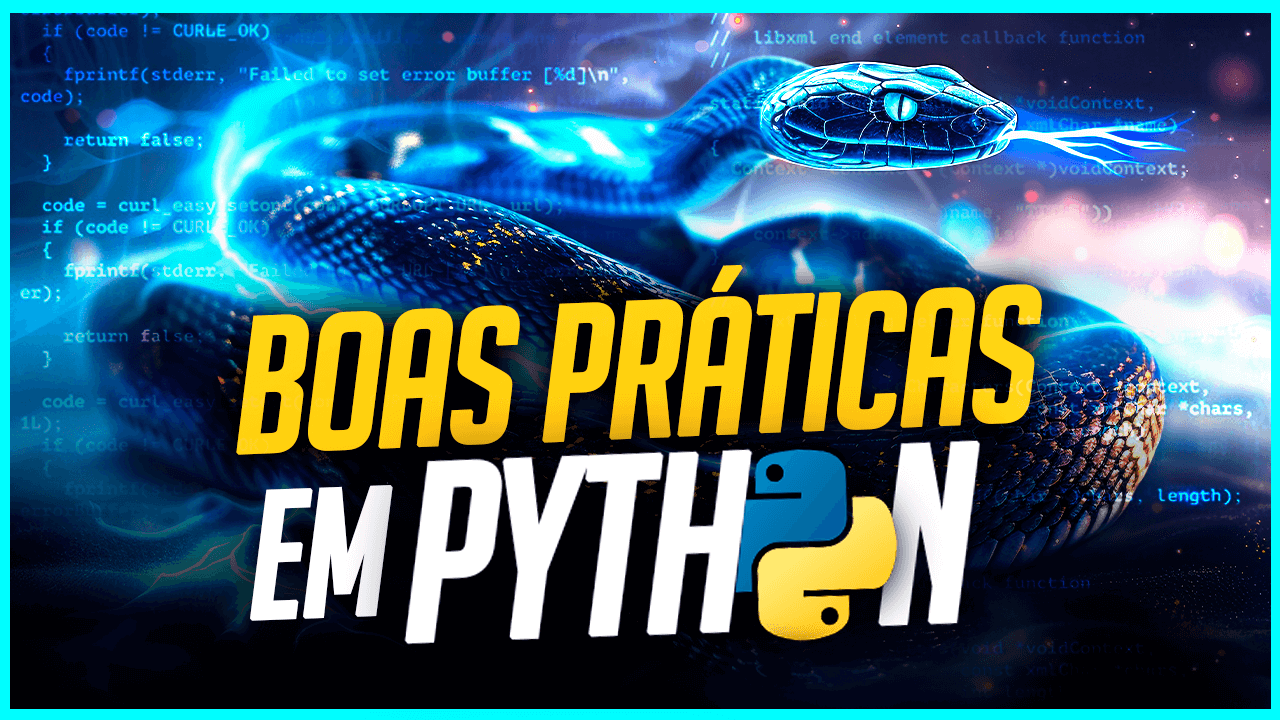 4 Boas Práticas em Python – Dicas Para Usar Sempre!