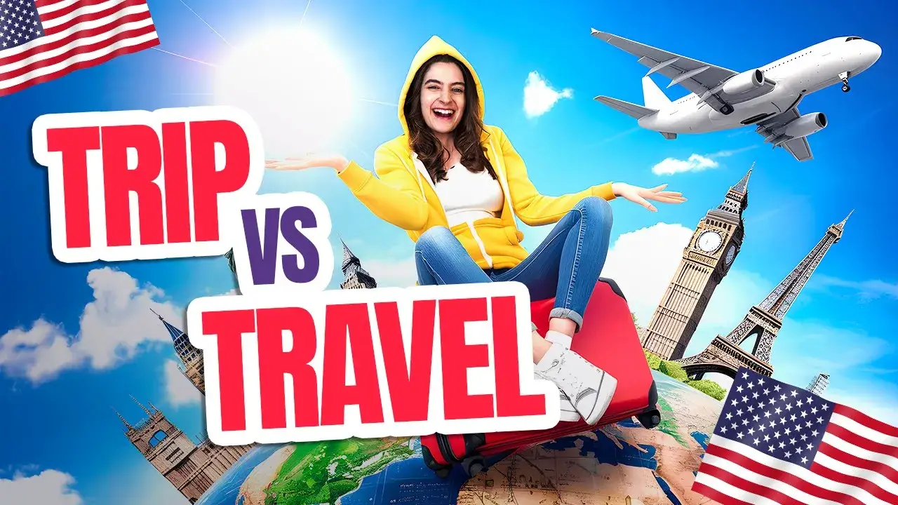 Diferença entre Trip e Travel em Inglês: Qual devo usar?